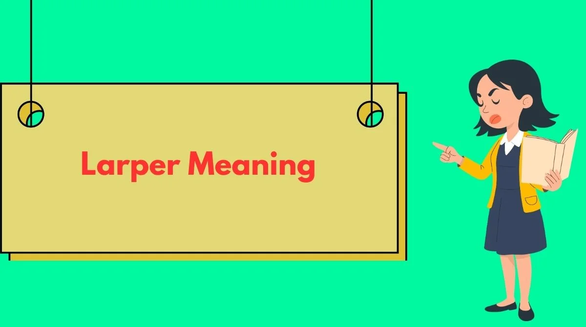 Larper Meaning: The Complete Guide to Understanding the Term in 2026