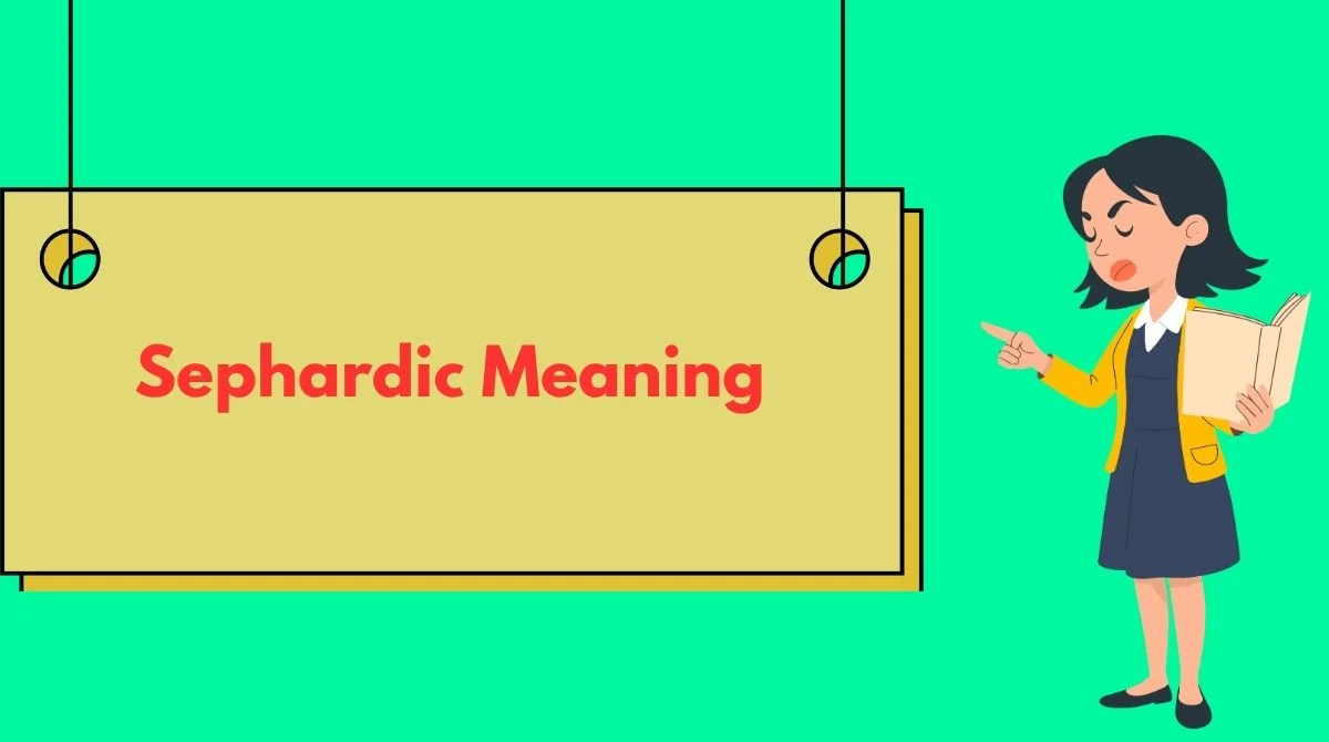 Sephardic Meaning: What It Really Means and How People Use It Today